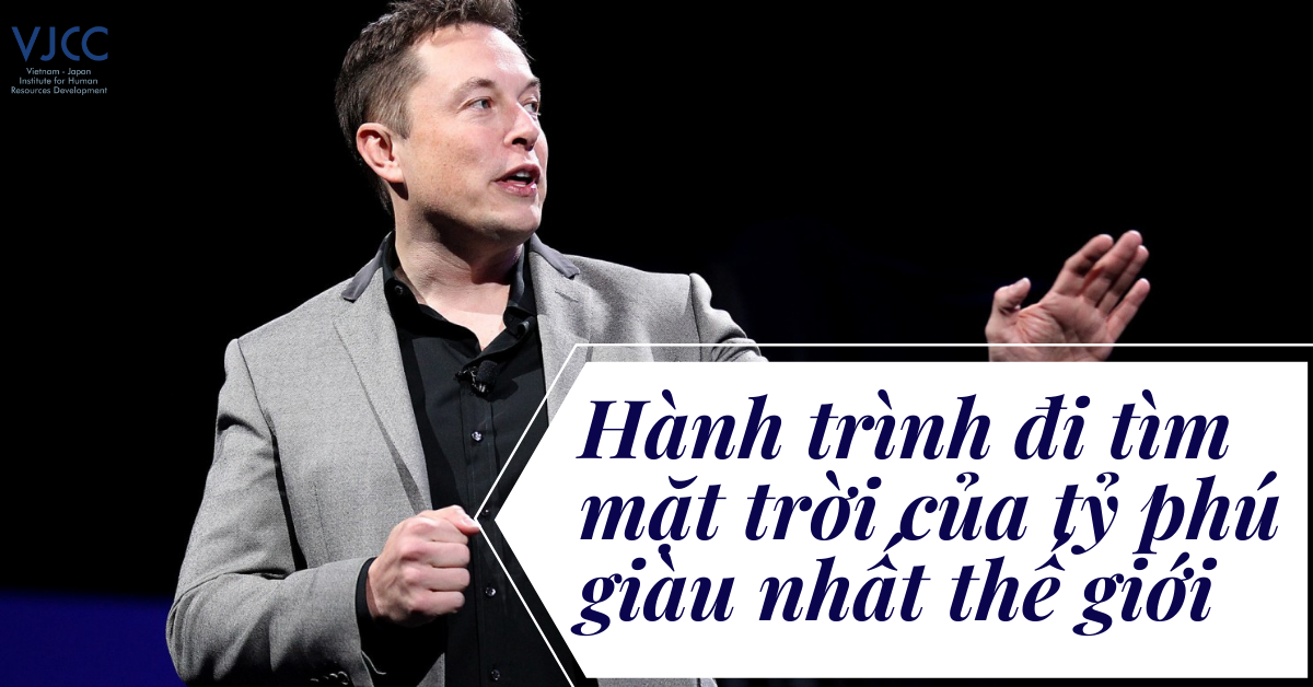 HÀNH TRÌNH ĐI TÌM MẶT TRỜI CỦA ELON MUSK