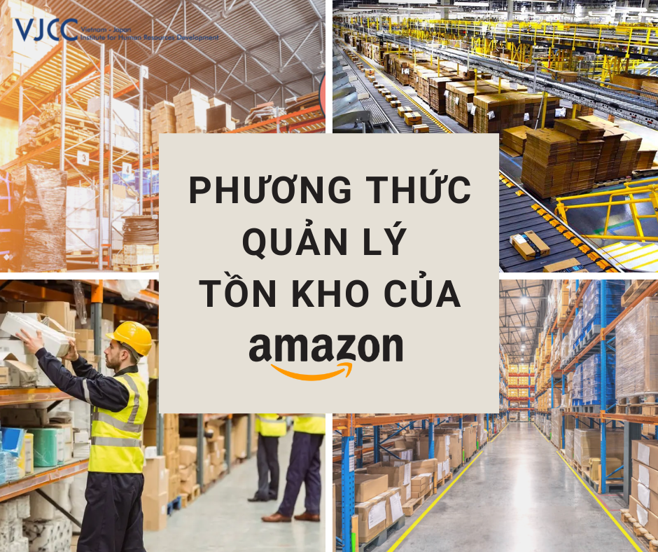 PHƯƠNG THỨC QUẢN LÝ TỒN KHO CỦA AMAZON